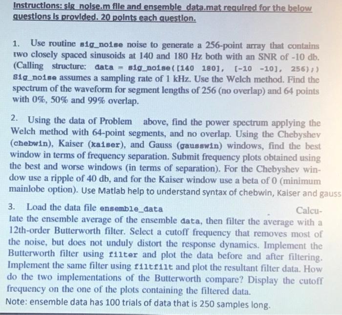 Solved Instructions: sig nolse.m flle and ensemble data.mat | Chegg.com