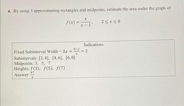 Solved 4. By using 3 approximating rectangles and midpoints, | Chegg.com