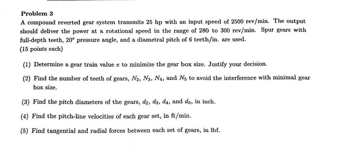 Solved Problem 3A compound reverted gear system transmits | Chegg.com