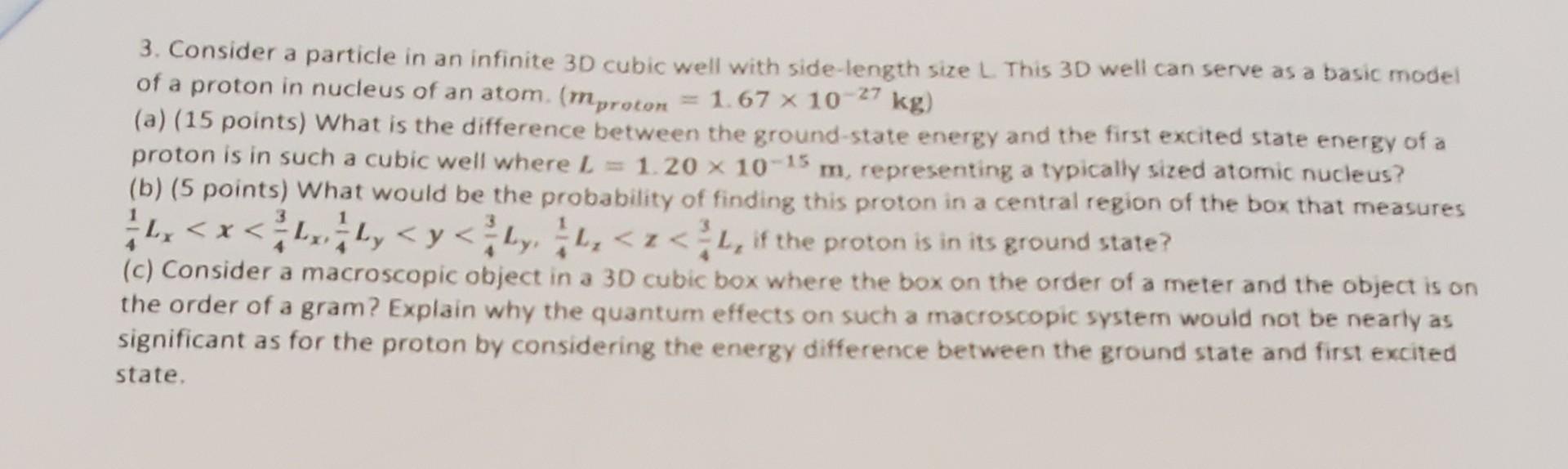 Solved 3. Consider a particle in an infinite 3D cubic well | Chegg.com