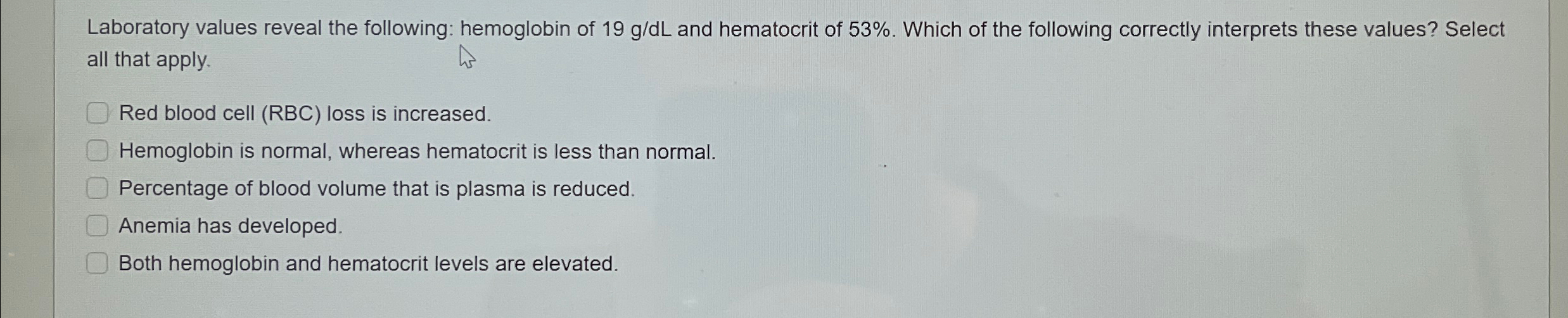Solved Laboratory values reveal the following: hemoglobin of | Chegg.com