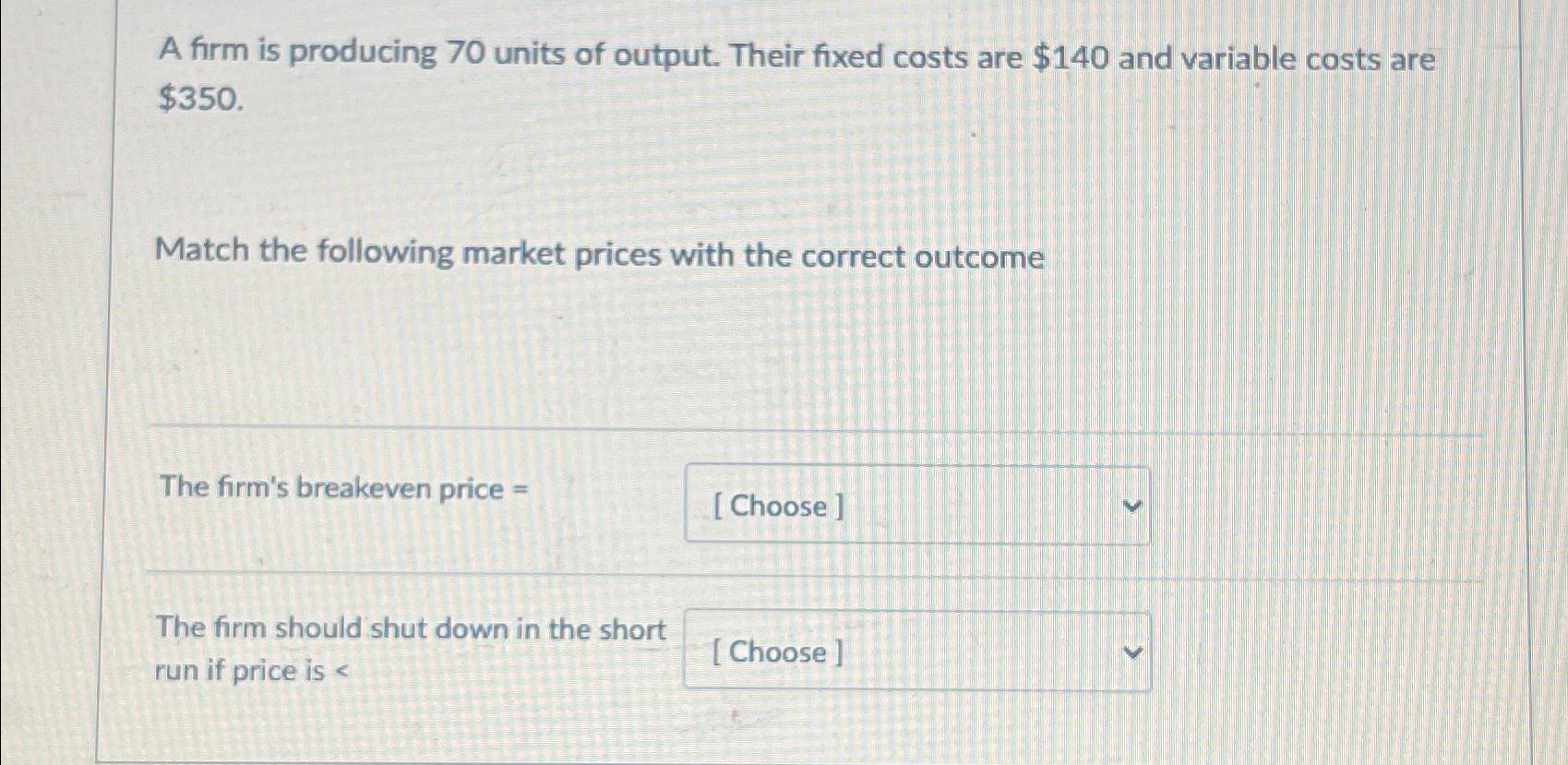 Solved A firm is producing 70 ﻿units of output. Their fixed | Chegg.com
