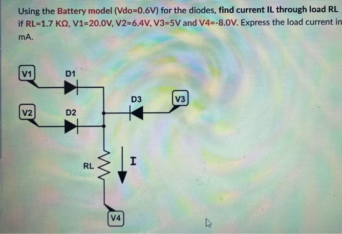 Solved Using the Battery model (Vdo =0.6 V ) for the diodes, | Chegg.com