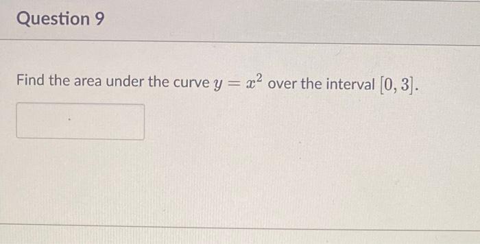 Solved Find the area under the curve y=x2 over the interval | Chegg.com