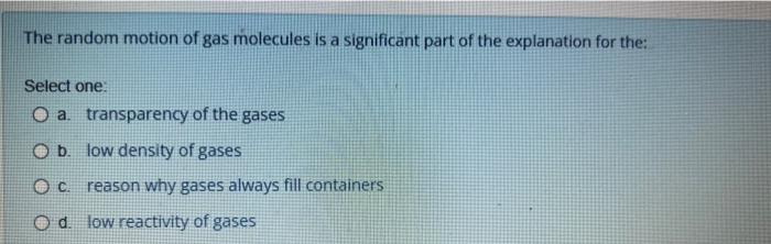 Solved The random motion of gas molecules is a significant | Chegg.com