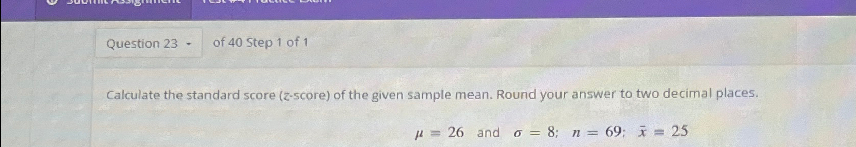 Solved Question 23 - ﻿of 40 ﻿Step 1 ﻿of 1Calculate the | Chegg.com