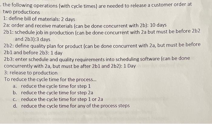 Solved the following operations (with cycle times) are | Chegg.com
