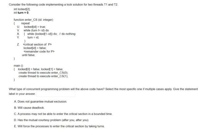 Solved Consider the following code implementing a lock | Chegg.com