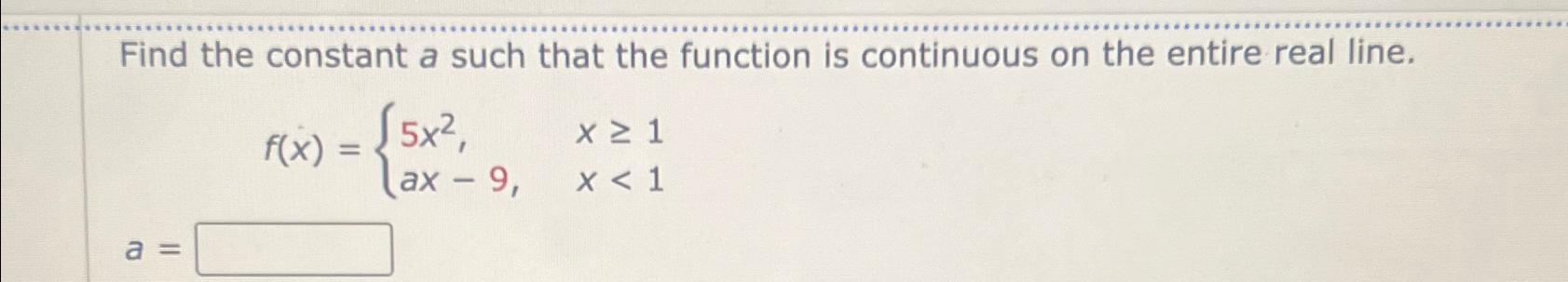 Solved Find the constant a such that the function is | Chegg.com