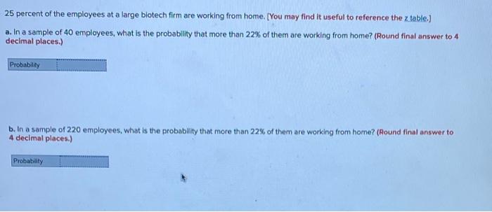 Solved 25 percent of the employees at a large blotech firm | Chegg.com