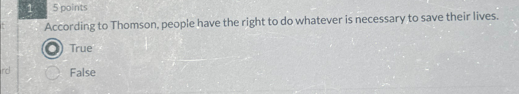 Solved 5 ﻿pointsAccording to Thomson, people have the right | Chegg.com