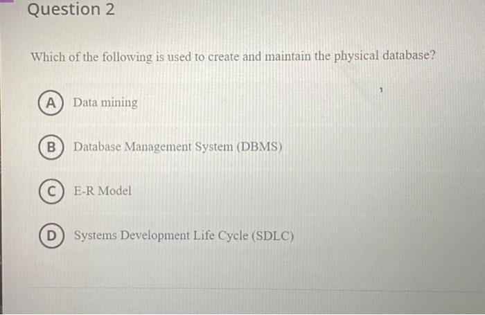 Solved Which Of The Following Is Used To Create And Maintain 0252