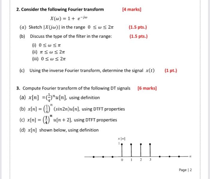 Solved [4 marks] 2. Consider the following Fourier transform | Chegg.com