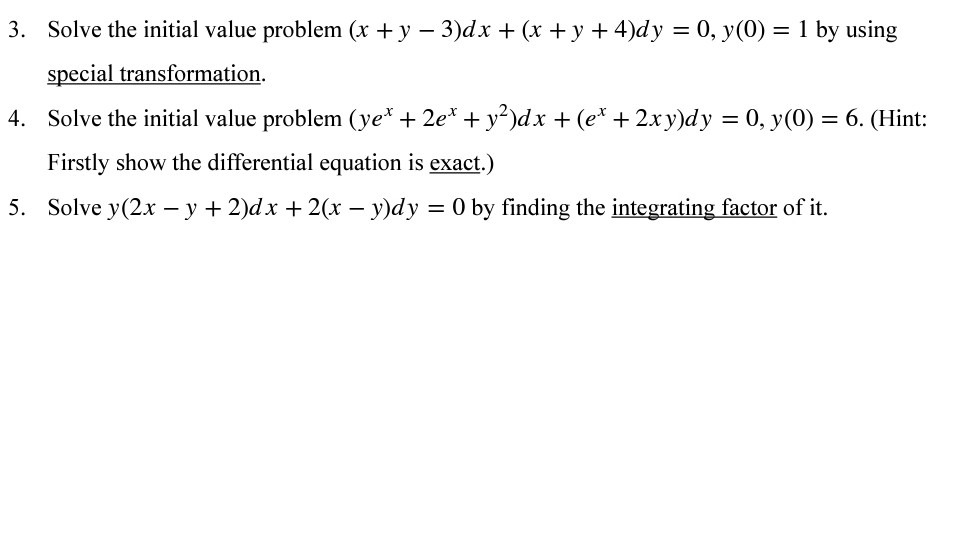 Solved 3. Solve the initial value problem (x + y − 3)dx + (x | Chegg.com