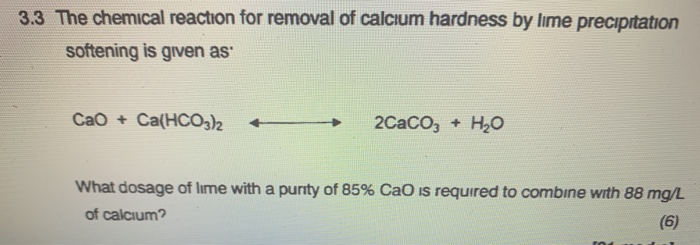 Solved 3.3 The chemical reaction for removal of calcium | Chegg.com
