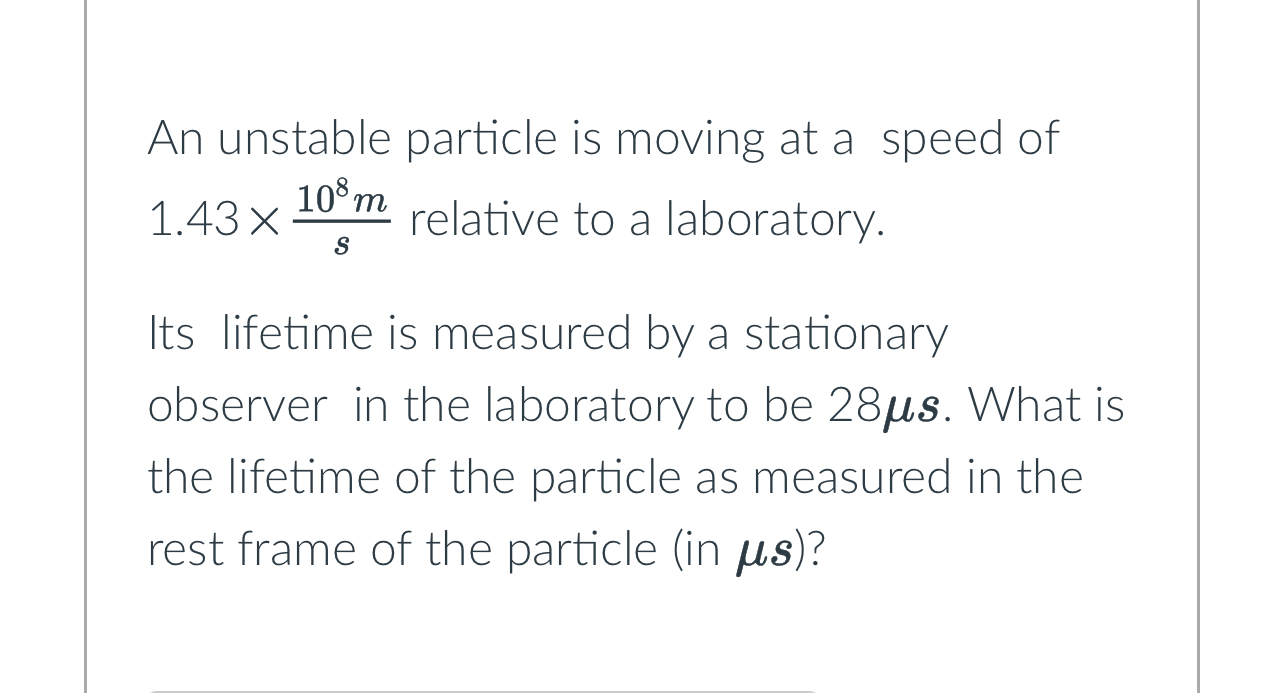 Solved An unstable particle is moving at a speed of | Chegg.com