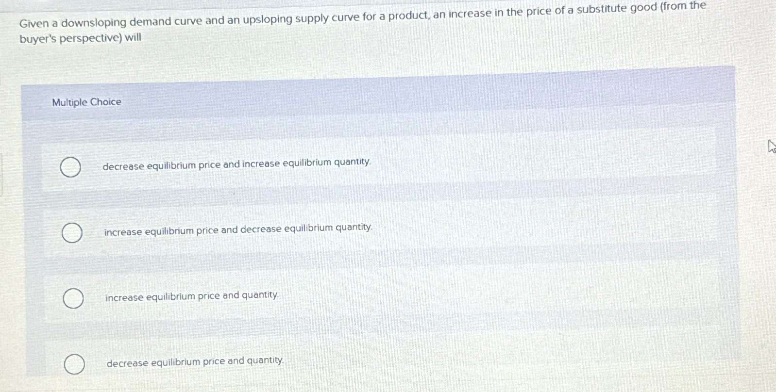 Solved Given a downsloping demand curve and an upsloping | Chegg.com