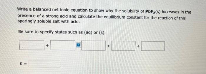 Solved Write a balanced net lonic equation to show why the | Chegg.com