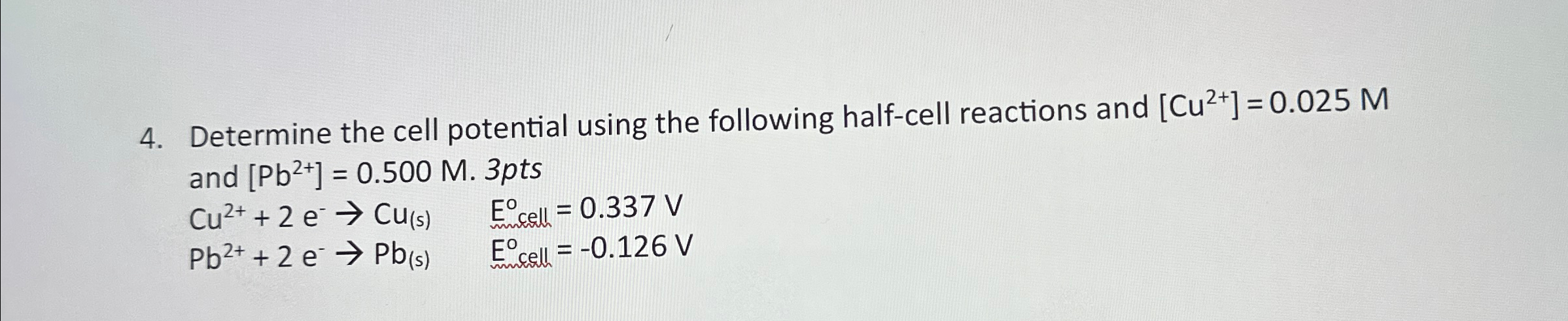 Solved Determine the cell potential using the following | Chegg.com
