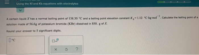Solved Using the Kf and Kb equations with electrolytes A | Chegg.com