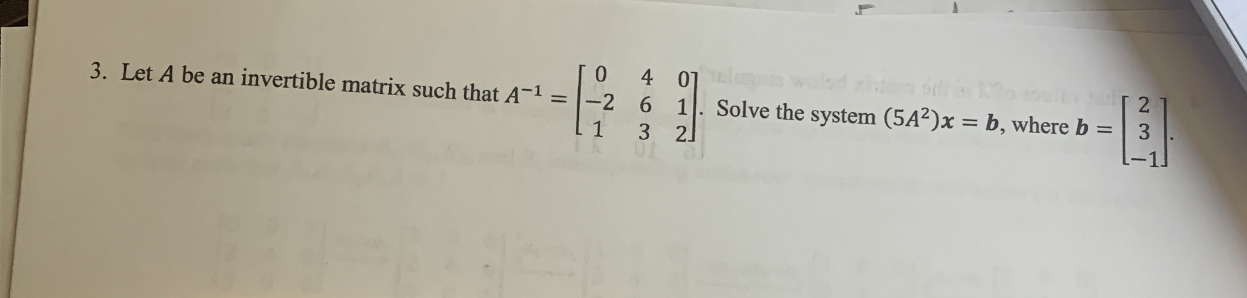 Solved Let A ﻿be an invertible matrix such that | Chegg.com