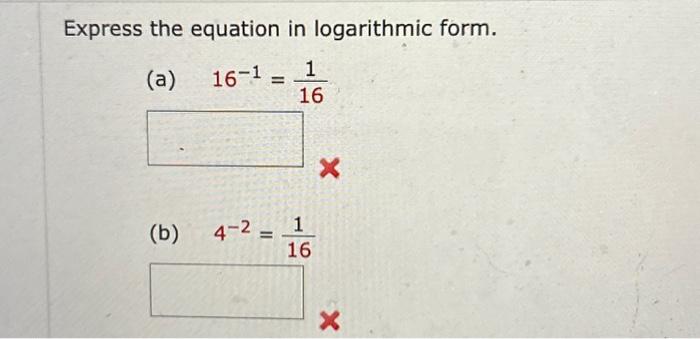 Solved Express the equation in logarithmic form. (a) | Chegg.com