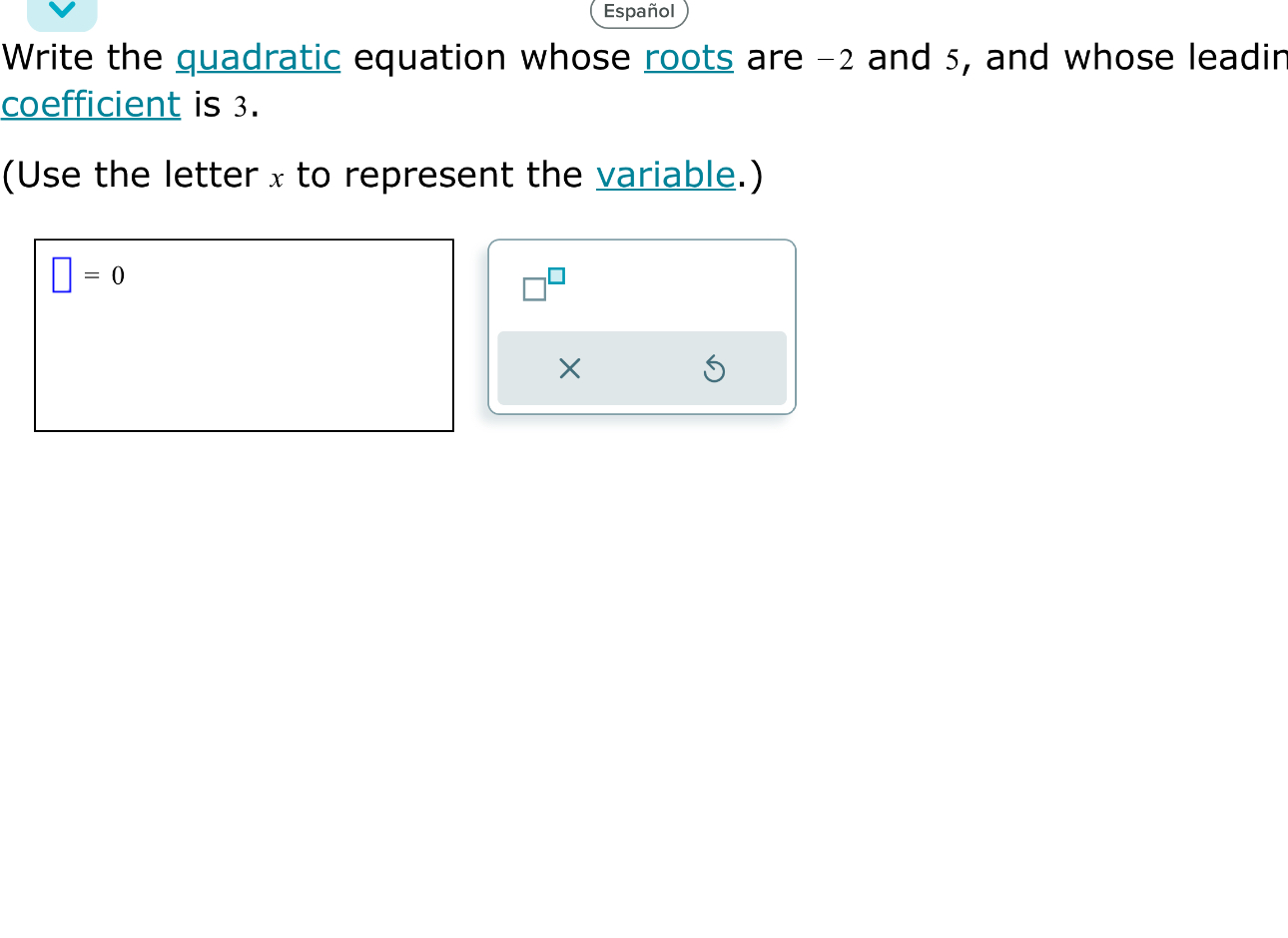 Solved (EspañolWrite the quadratic equation whose roots are | Chegg.com