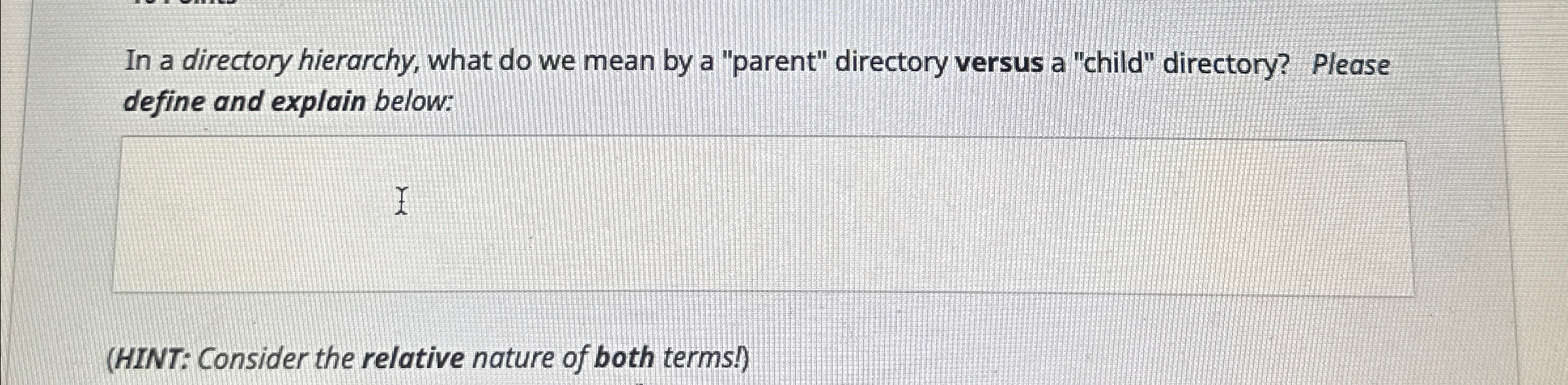 Solved In a directory hierarchy, what do we mean by a | Chegg.com