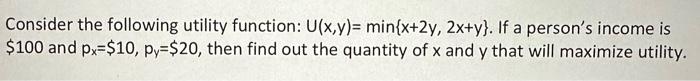 Solved Consider the following utility function: | Chegg.com