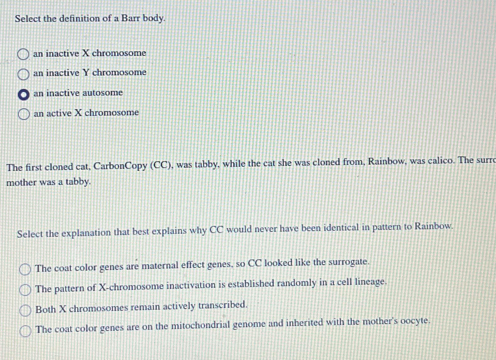 Solved Select the definition of a Barr body.an inactive x | Chegg.com