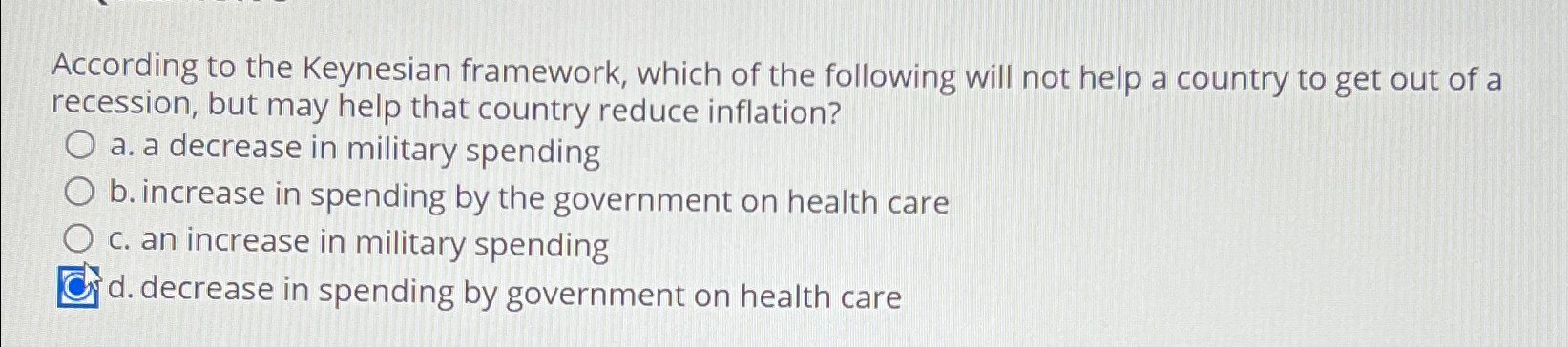 Solved According to the Keynesian framework, which of the | Chegg.com