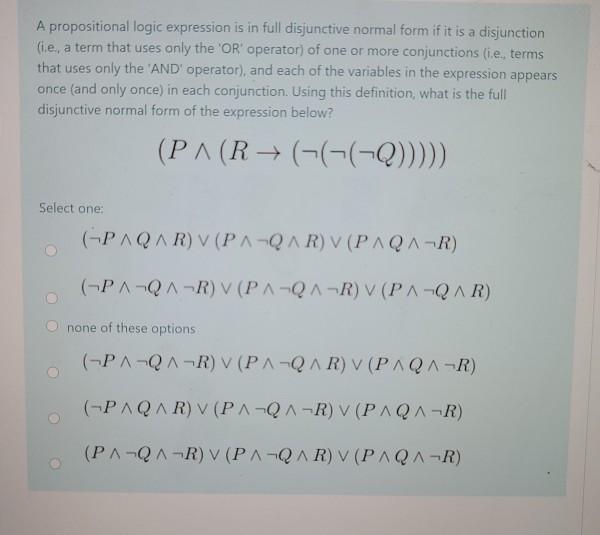Solved A propositional logic expression is in full | Chegg.com