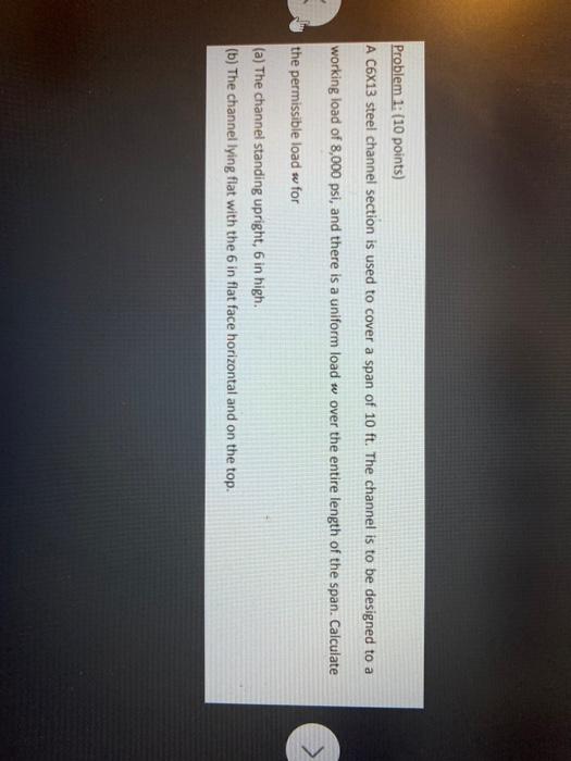 Solved Problem 1: (10 points) A C6X13 steel channel section | Chegg.com