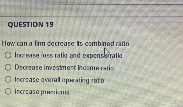 Solved QUESTION 19 How can a firm decrease its combined | Chegg.com