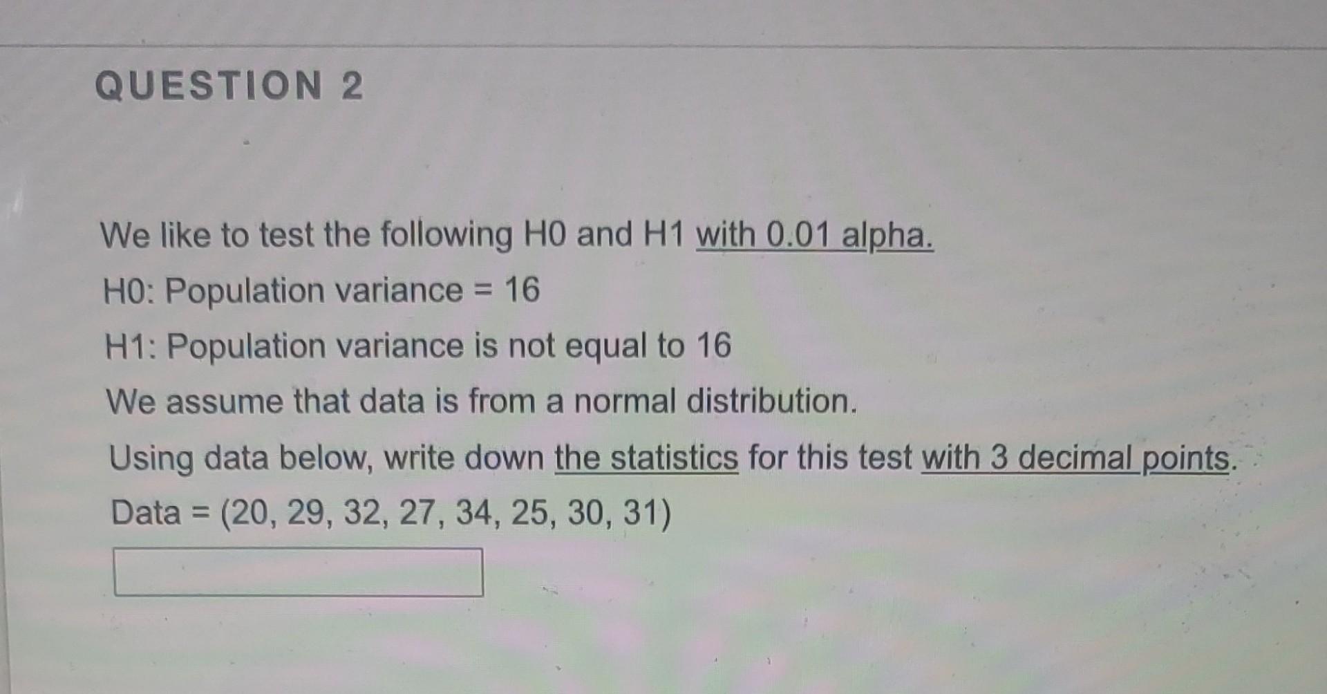 Solved We like to test the following HO and H1 with 0.01 | Chegg.com