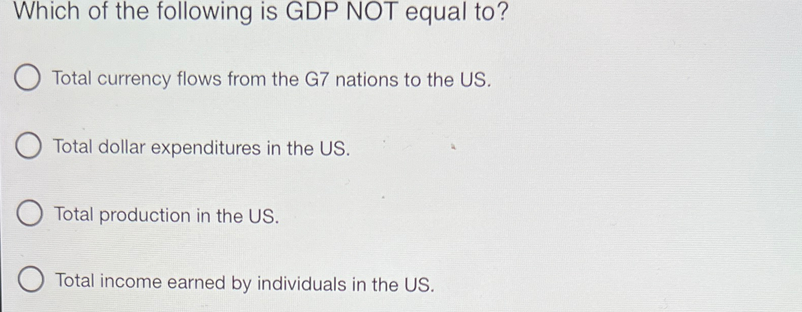 Solved Which of the following is GDP NOT equal to?Total | Chegg.com