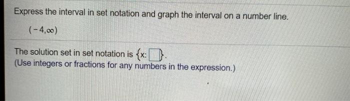 Solved Express the interval in set notation and graph the | Chegg.com