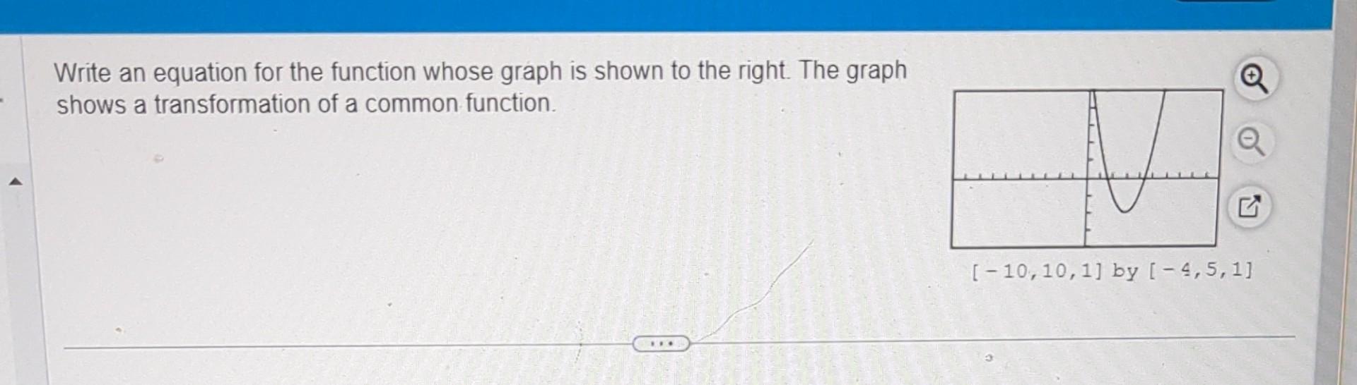 Solved Write an equation for the function whose graph is | Chegg.com
