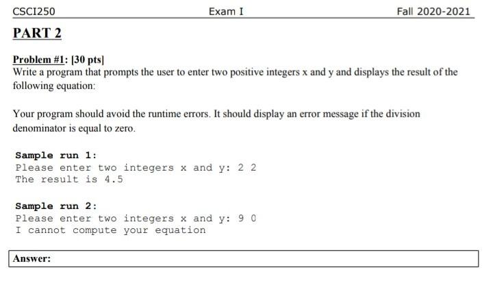 Solved CSC1250 Exam I Fall 2020-2021 PART 2 Problem #1: (30 | Chegg.com