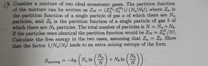 Solved 9. Consider a mixture of two ideal monatomic gases. | Chegg.com