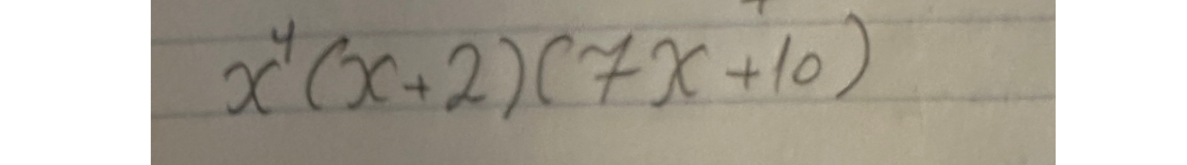 Solved x4(x+2)(7x+10)Common factor and simplfy | Chegg.com