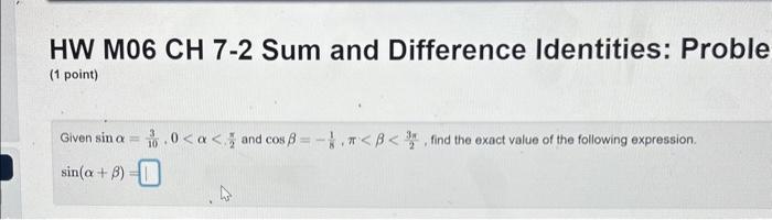Solved HW M06 CH 7-2 Sum and Difference Identities: Proble | Chegg.com