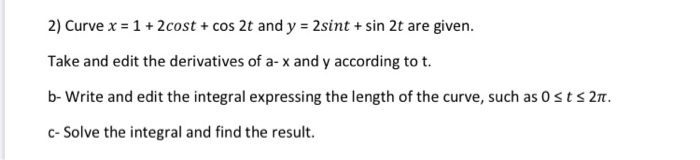 Solved 2) Curve x = 1 + 2 cost + cos 2t and y = 2sint + sin | Chegg.com