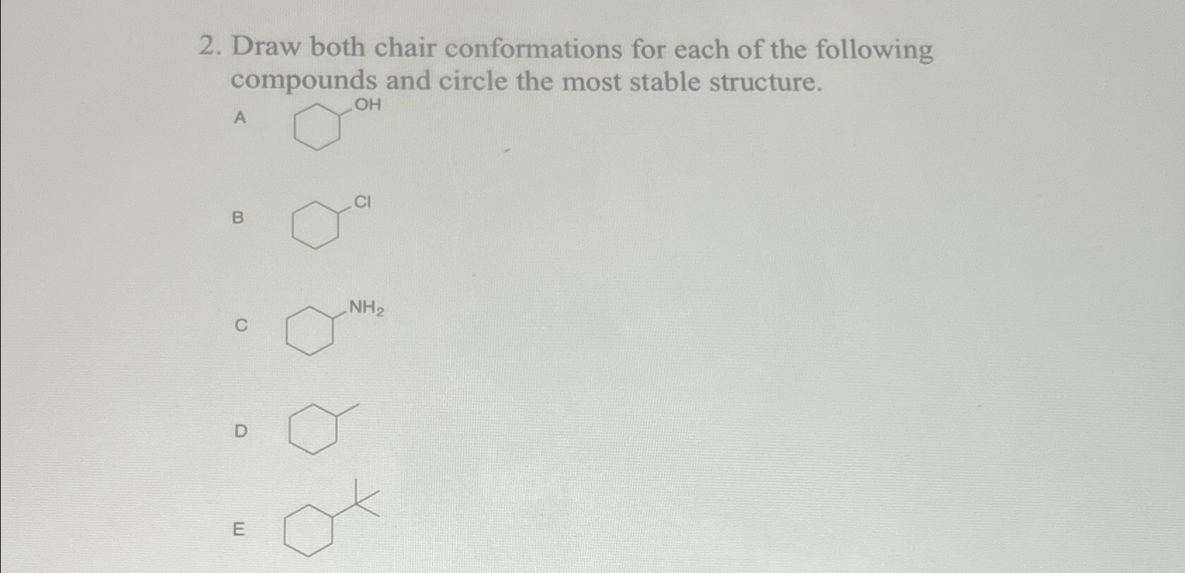 Solved Draw both chair conformations for each of the | Chegg.com