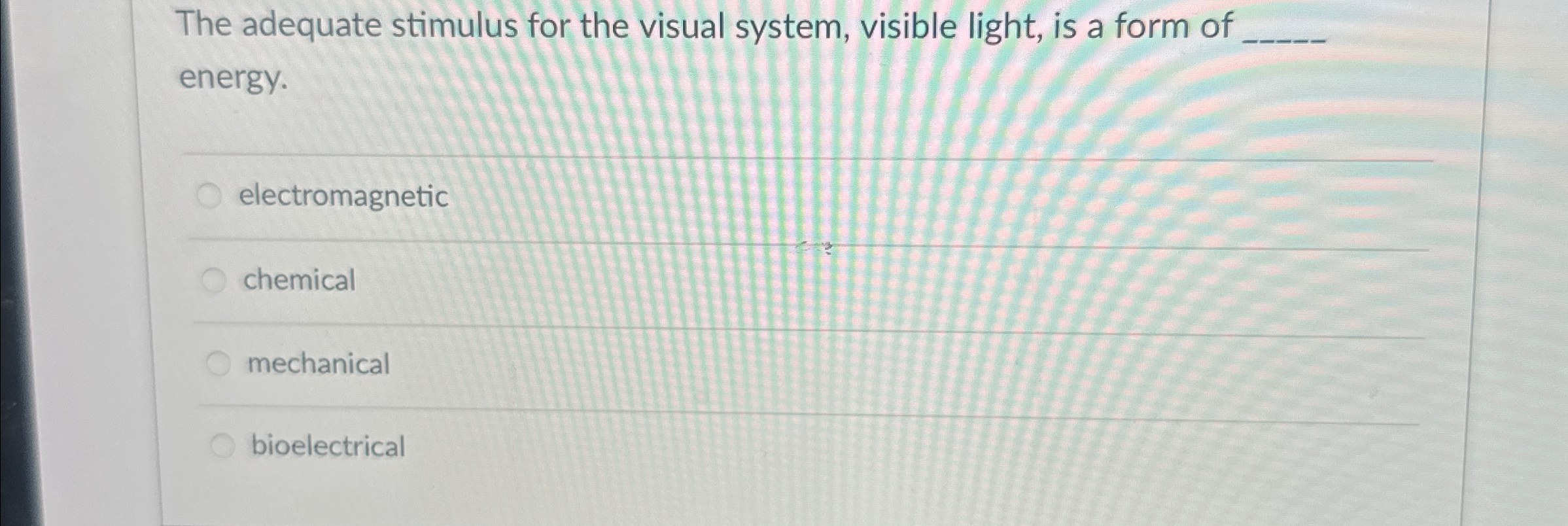 Solved The adequate stimulus for the visual system, visible | Chegg.com