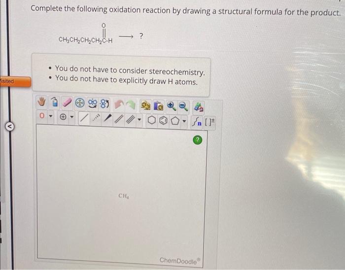 Solved Complete the following oxidation reaction by drawing | Chegg.com
