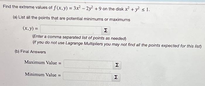 Solved Find the extreme values of f(x, y) = 3x² - 2y² +9 on | Chegg.com