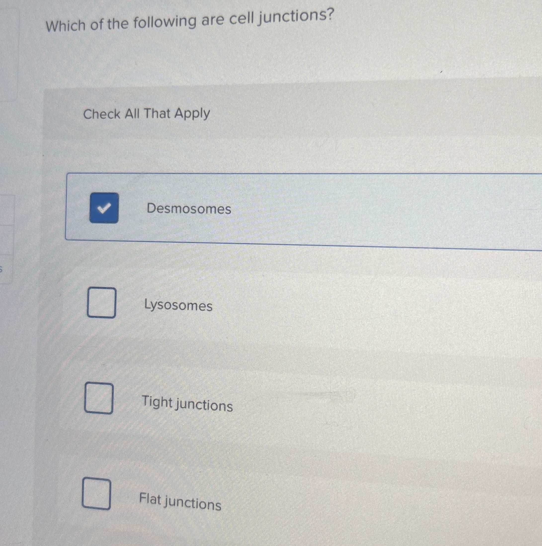 Solved Which of the following are cell junctions?Check All | Chegg.com