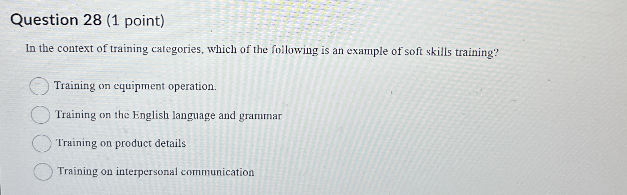 Solved Question 28 (1 ﻿point)In the context of training | Chegg.com