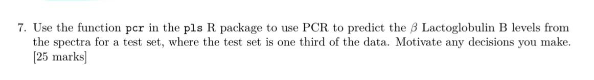 Solved 7. Use the function pcr in the plsR package to use | Chegg.com